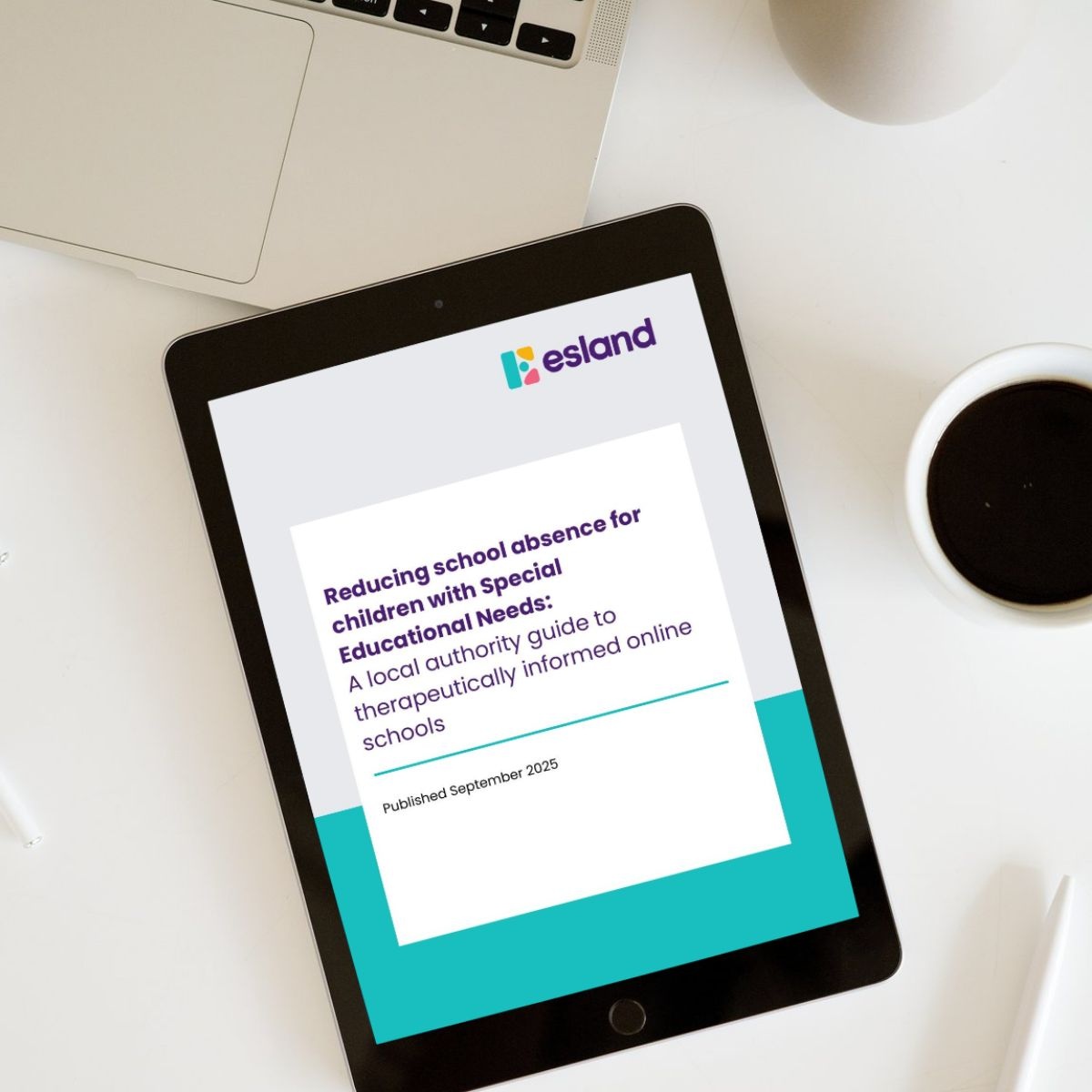 Esland - New White Paper: Supporting children with SEN who struggle with attendance